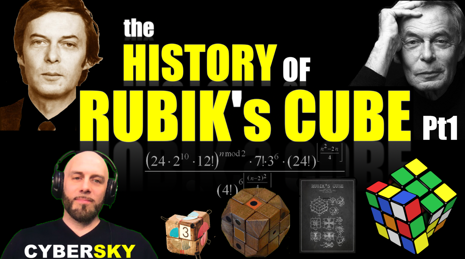 The (Complete) HISTORY of RUBIK’S CUBE – Pt1 – Cybersky